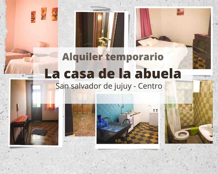 La Casa De La Abuela -Alquiler Temporario - San Salvador de Jujuy