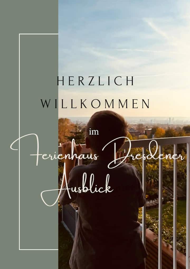 Ferienhaus Dresdener Ausblick - Dresden