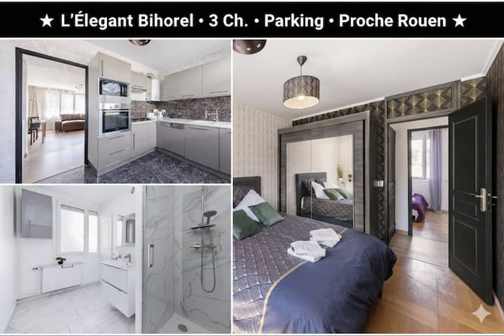 L’élégance Bihorel 80cm2 Proche Rouen 3ch Parking - Rouen