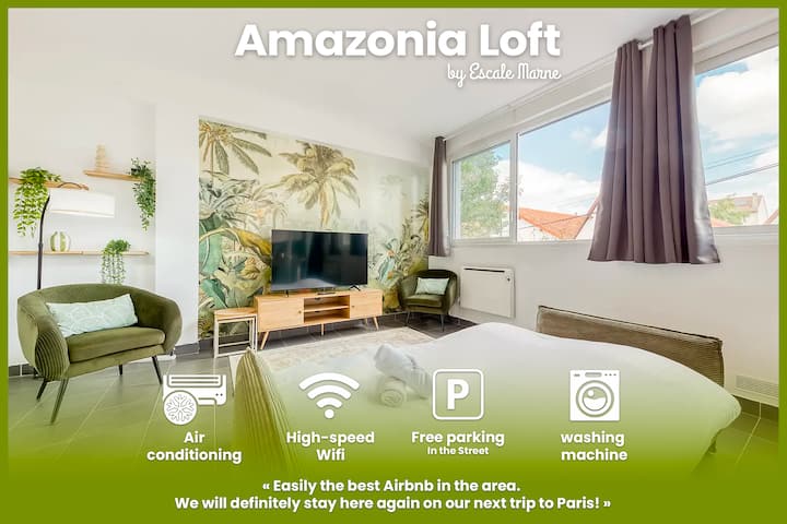 Escale-marne • Amazonia Loft • Parking Gratuit - Maisons-Alfort