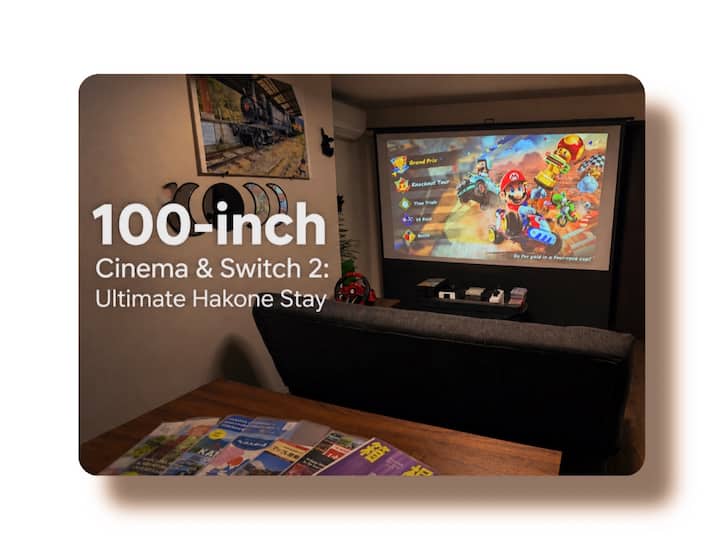 100-inch Cinema & Switch 2: Ultimate Hakone Stay - Odawara