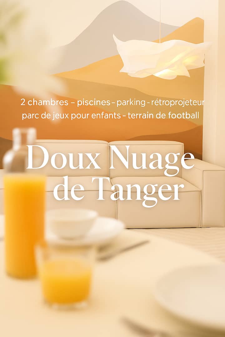 Le Doux Nuage De Tanger - Piscine, Parking - Tanger