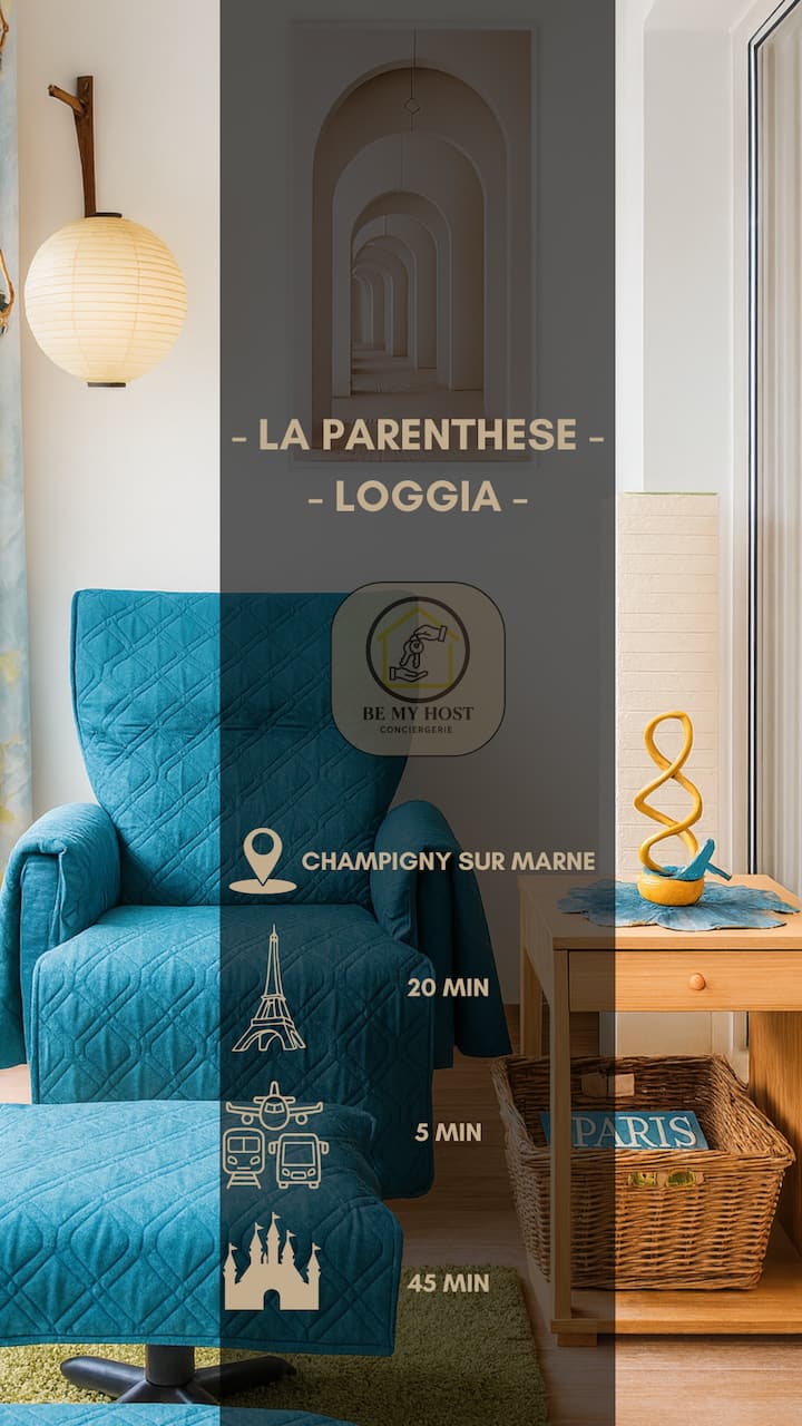 - La Parenthèse Loggia - 
Calme & Proche Disney - Champigny-sur-Marne