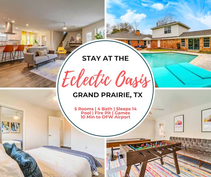 The Eclectic Oasis | Pool, Games & Family Fun - Grand Prairie, TX