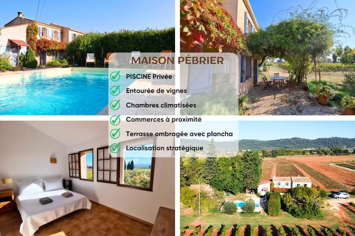Maison Pébrier | Au Calme Des Vignes•clim•piscine - Le Luc