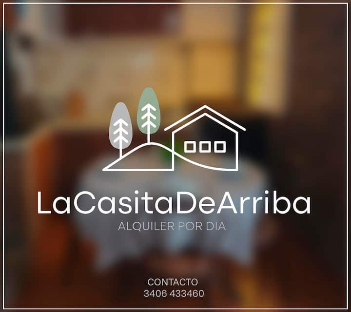 La Casita De Arriba - Rafaela