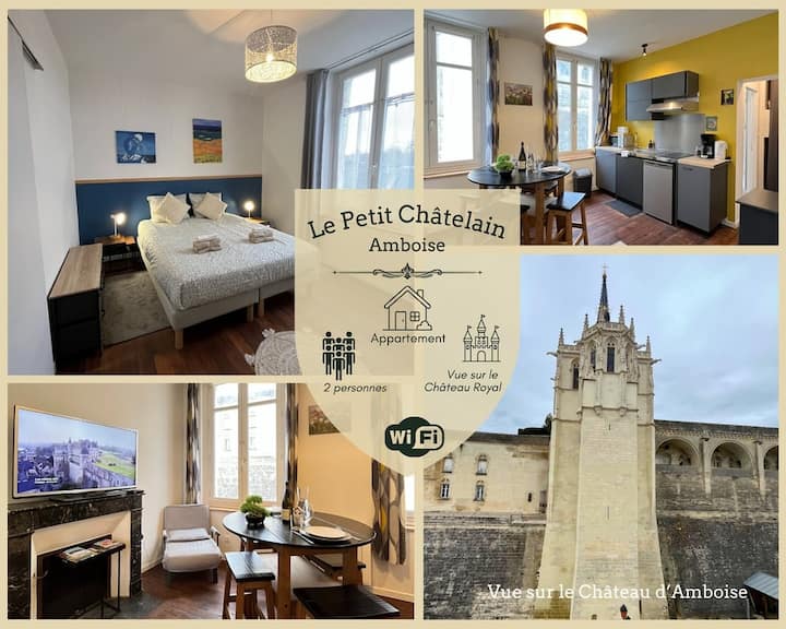 Le Petit Châtelain – Panorama Royal – Amboise - Amboise