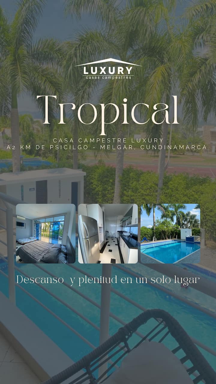 Luxury Tropical - Melgar