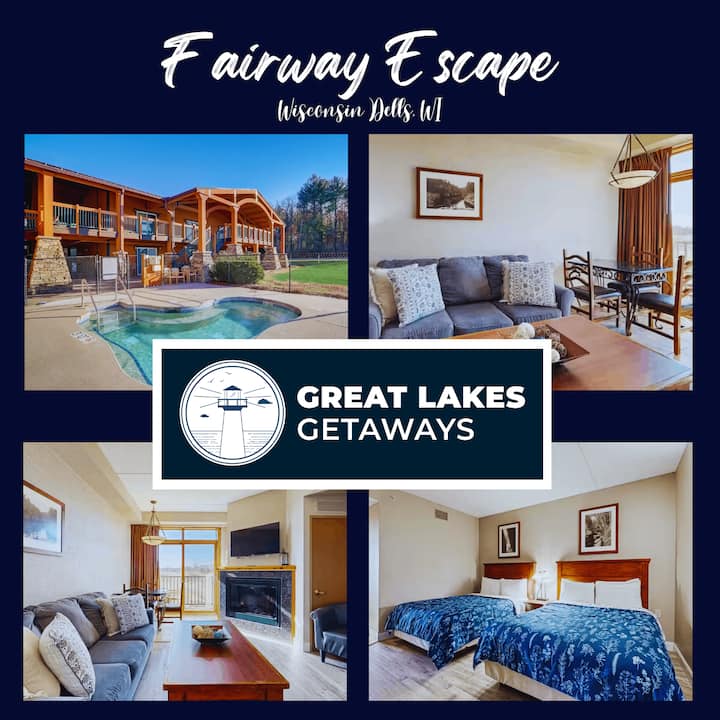 Fairway Escape - Golf View | Hot Tub | Waterpark - Wisconsin Dells, WI