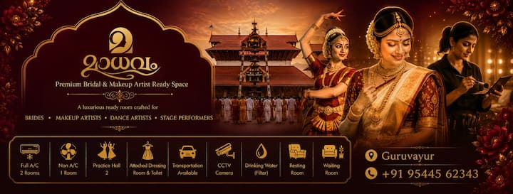 Madhavam
Premium Bridal & Makeup Space - Guruvayur