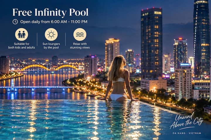 Han River & Dragon Bridge View | Infinity Pool - Đà Nẵng