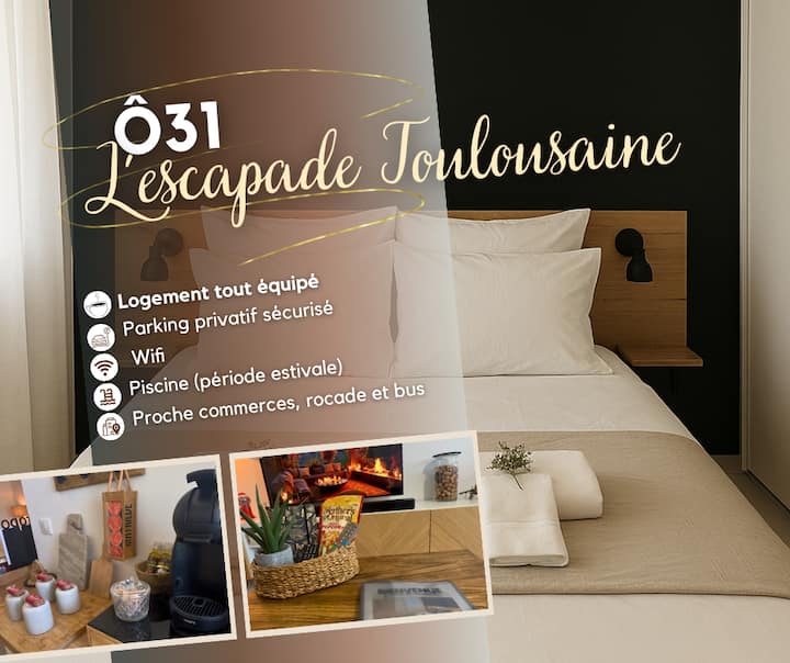 Ô31, L’escapade Toulousaine - Parking Privatif - Aucamville