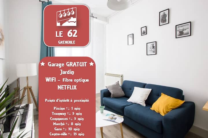 Le 62 🌟Spacieux T2🌟 Jardin🌴 Parking & Tram 💕 - Gare de Grenoble