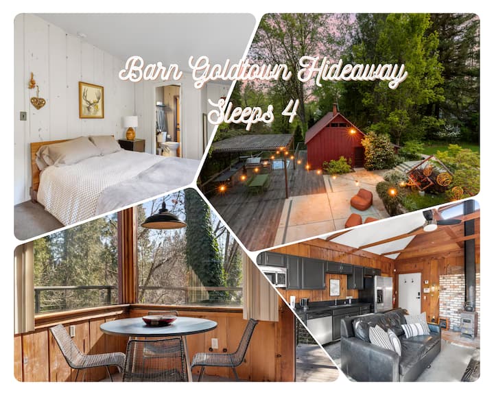 Goldtown Hideaway Barn - Secluded Downtown Escape - Nevada City, CA