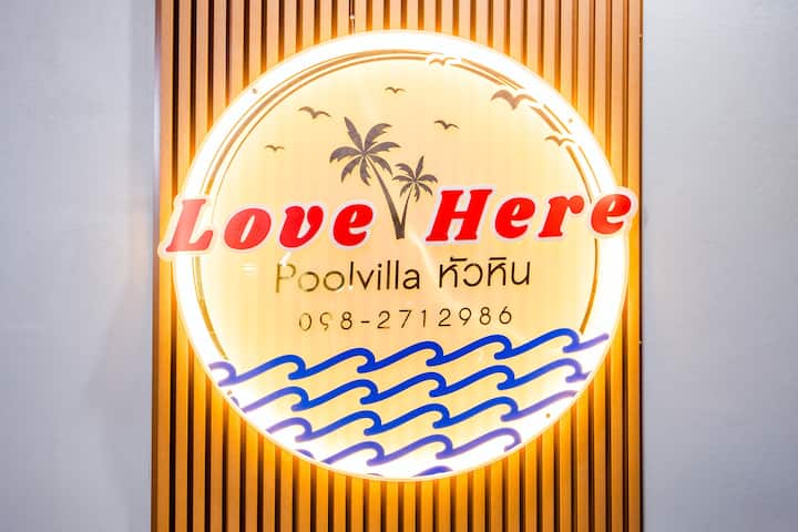 Love Here Poolvilla หัวหิน - Hua Hin