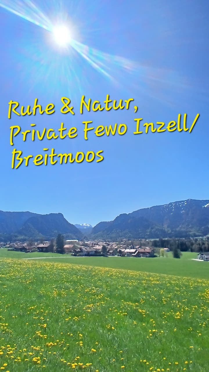 Ruhe & Natur, Private Fewo Inzell/ Breitmoos - Inzell