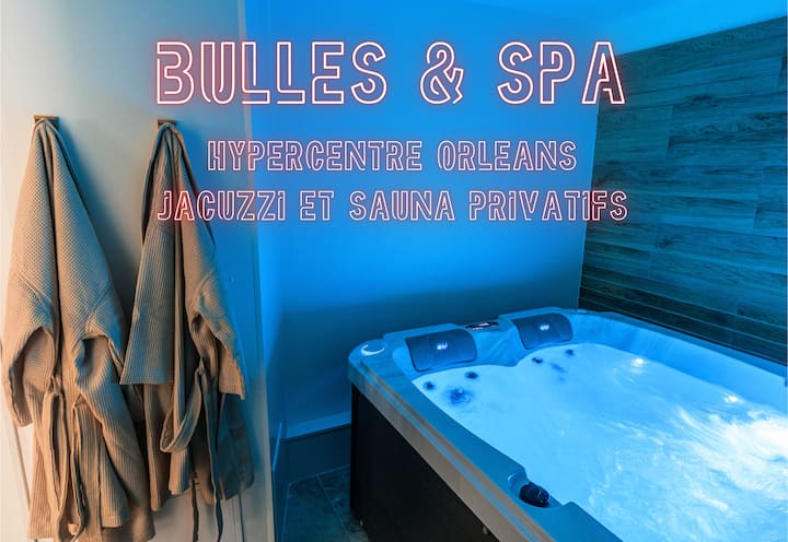 Bulles & Spa Hypercentre Orléans - Orléans