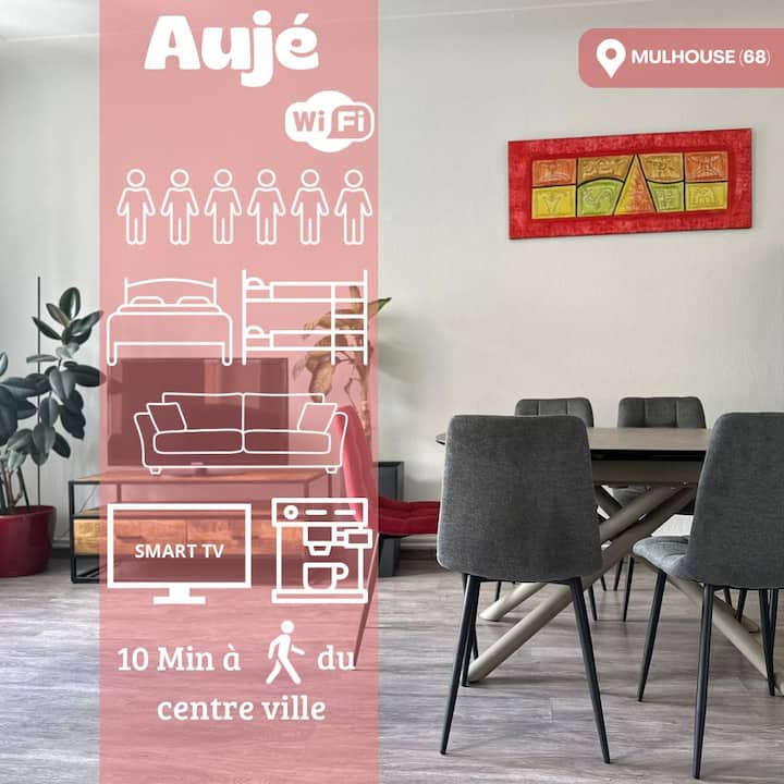 #Aujé - Appartement Familiale Mulhouse Centre - Rixheim