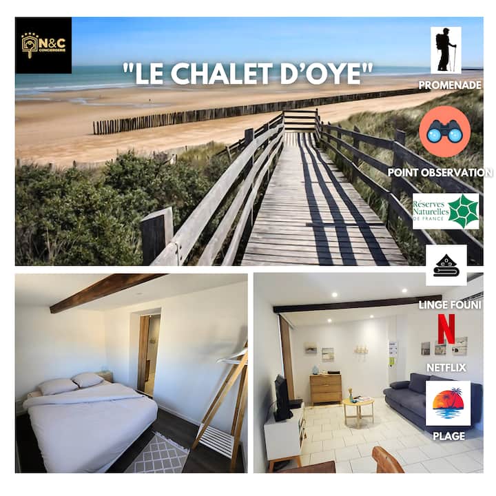 *Le Chalet D'oye* Bord De Mer - Réserve Naturelle - Département Pas-de-Calais