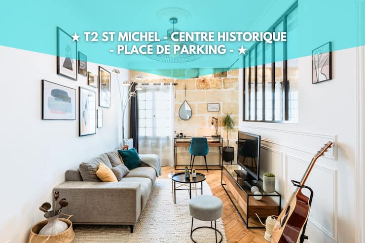Life&travel- T2 Avec Parking - Centre Historique - Bordeaux