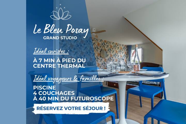 Grand Studio Le Bleu Posay - La Roche-Posay