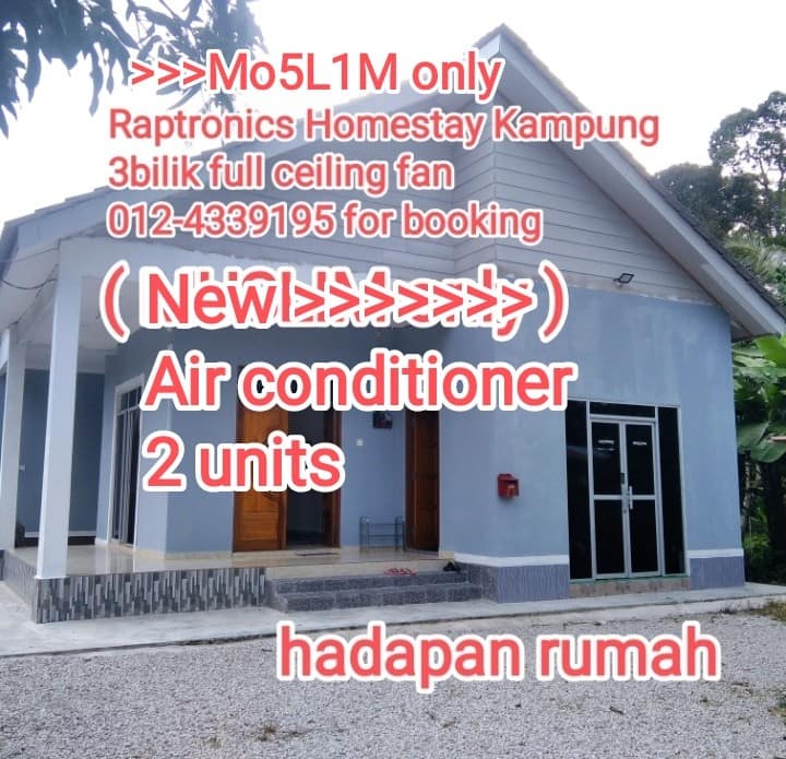 Raptronics Homestay Kampung. - Ketereh