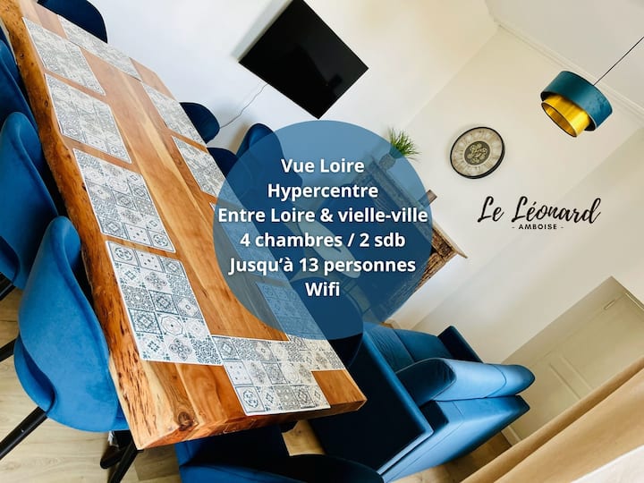 Vue Loire, Hypercentre, Familial, Le Léonard - Amboise