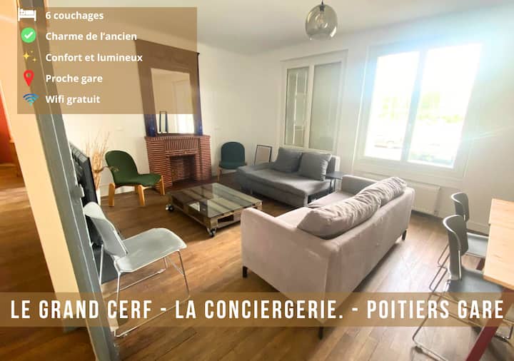 Le Grand Cerf - Poitiers - Gare - La Conciergerie. - Poitiers