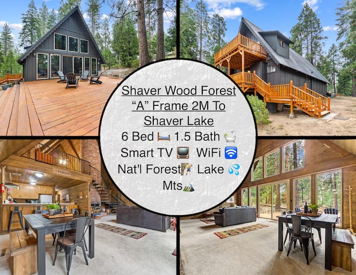 Shaver Wood Forest - “A” Frame 2m To Shaver Lake - Shaver Lake, CA