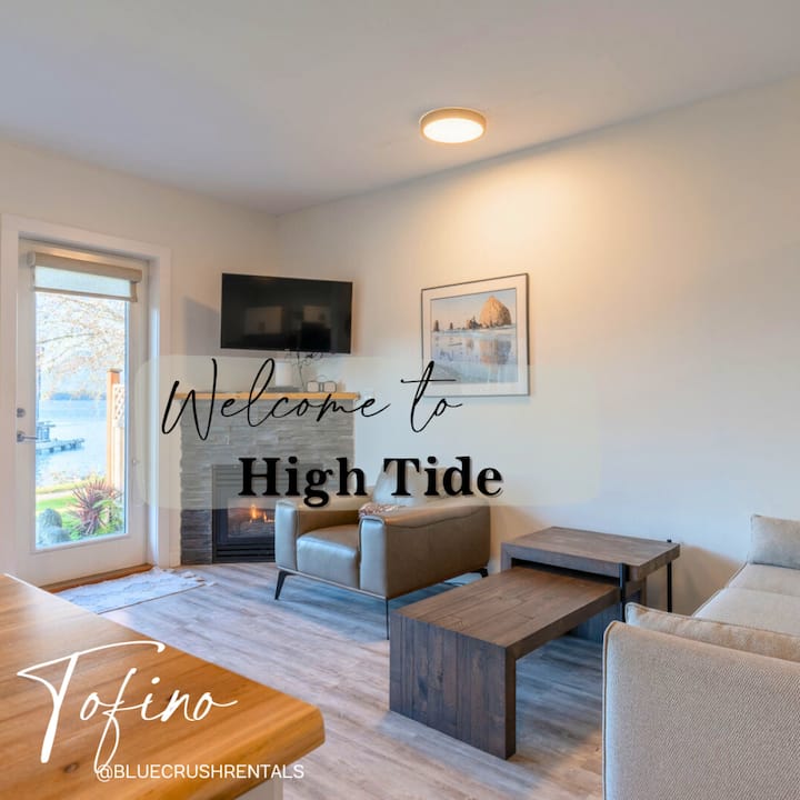 High Tide - Waterfront Paradise Bachelor - Tofino